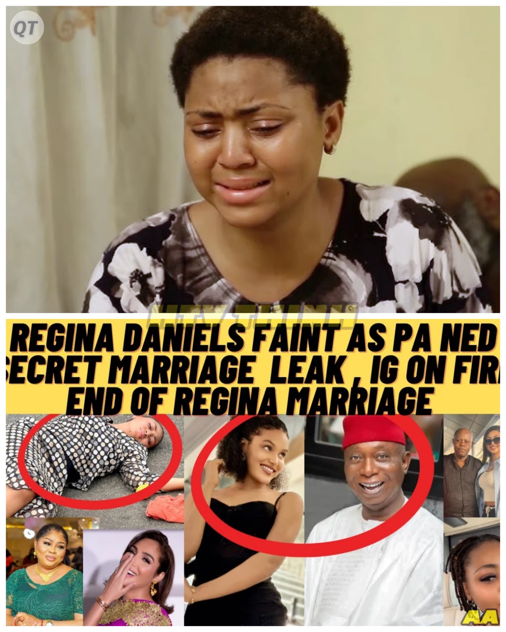 REGINA DANIELS FAINT AS IG ON FIRE AS PA NED SECRET MARRIAGE LEAK , MAMA RITA IN TEARS BEG ...