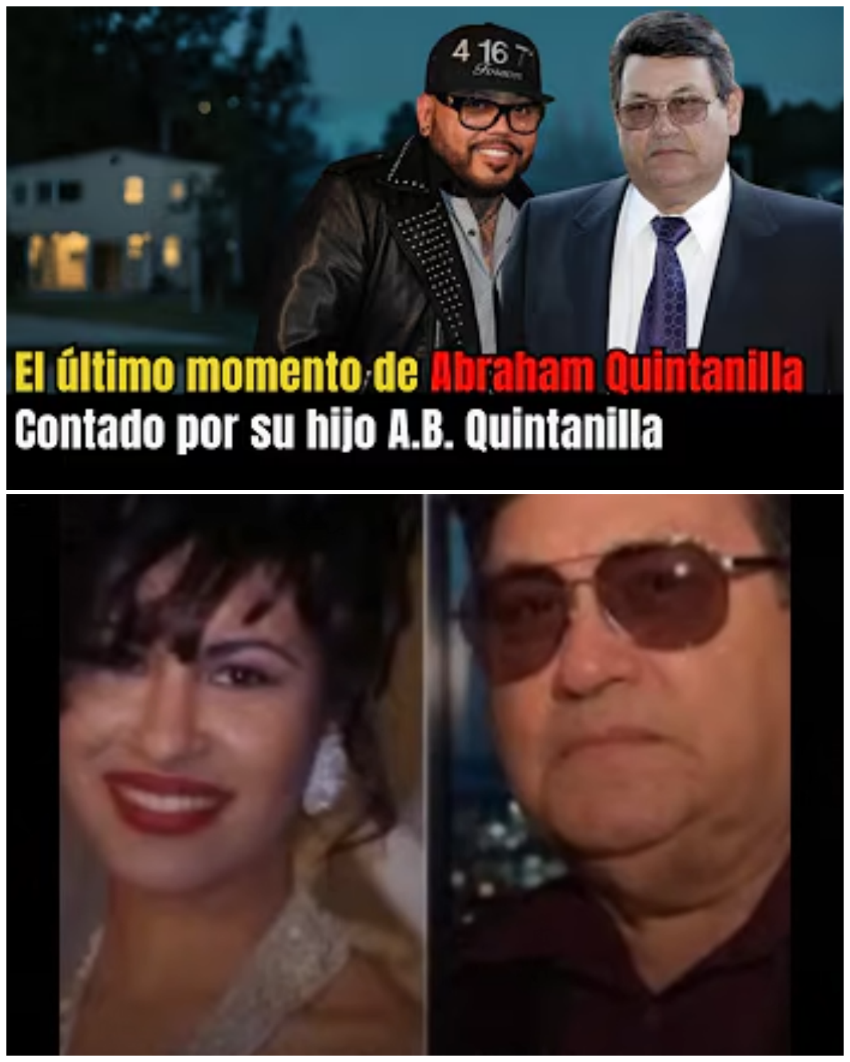 El último momento de Abraham Quintanilla | Contado por su hijo A.B ...